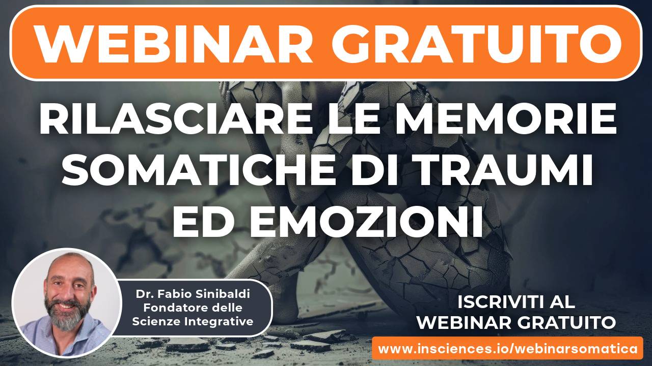 Webinar gratis: Rilasciare le Memorie Somatiche di Traumi ed Emozioni
