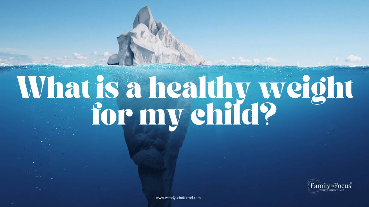What is a healthy weight for my child?
