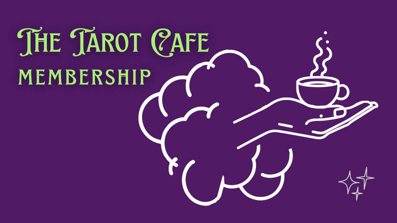 The Tarot Cafe membership