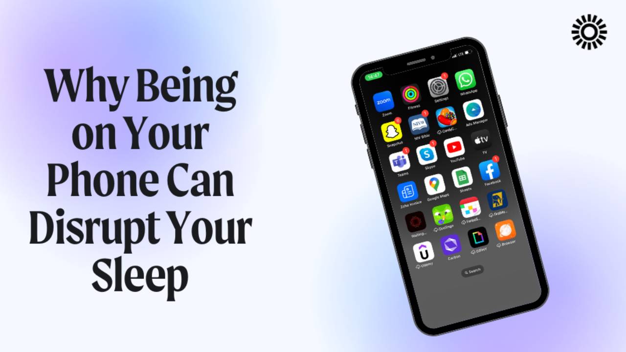 Why Being on Your Phone Can Disrupt Your Sleep