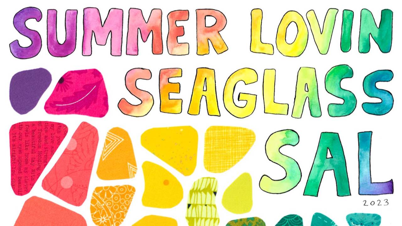 Join the Summer Lovin' Seaglass Sew Along!