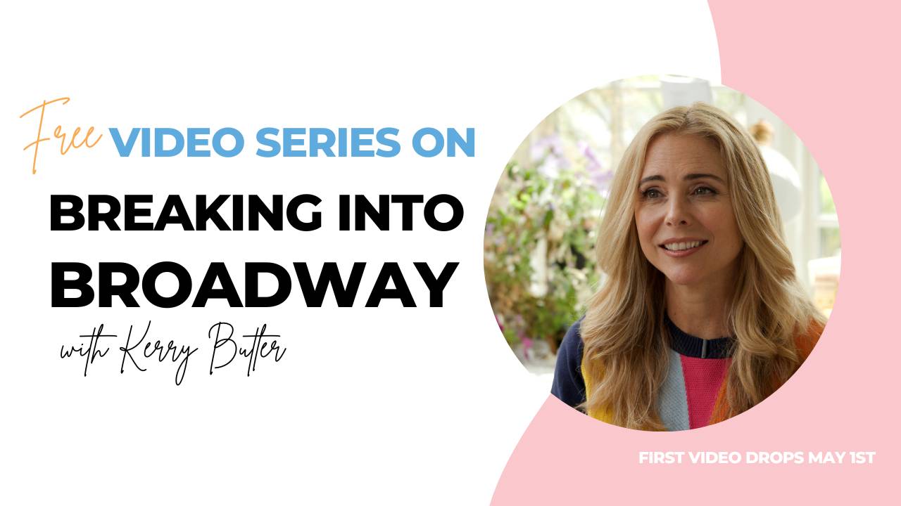 Breaking Into Broadway with Kerry Butler