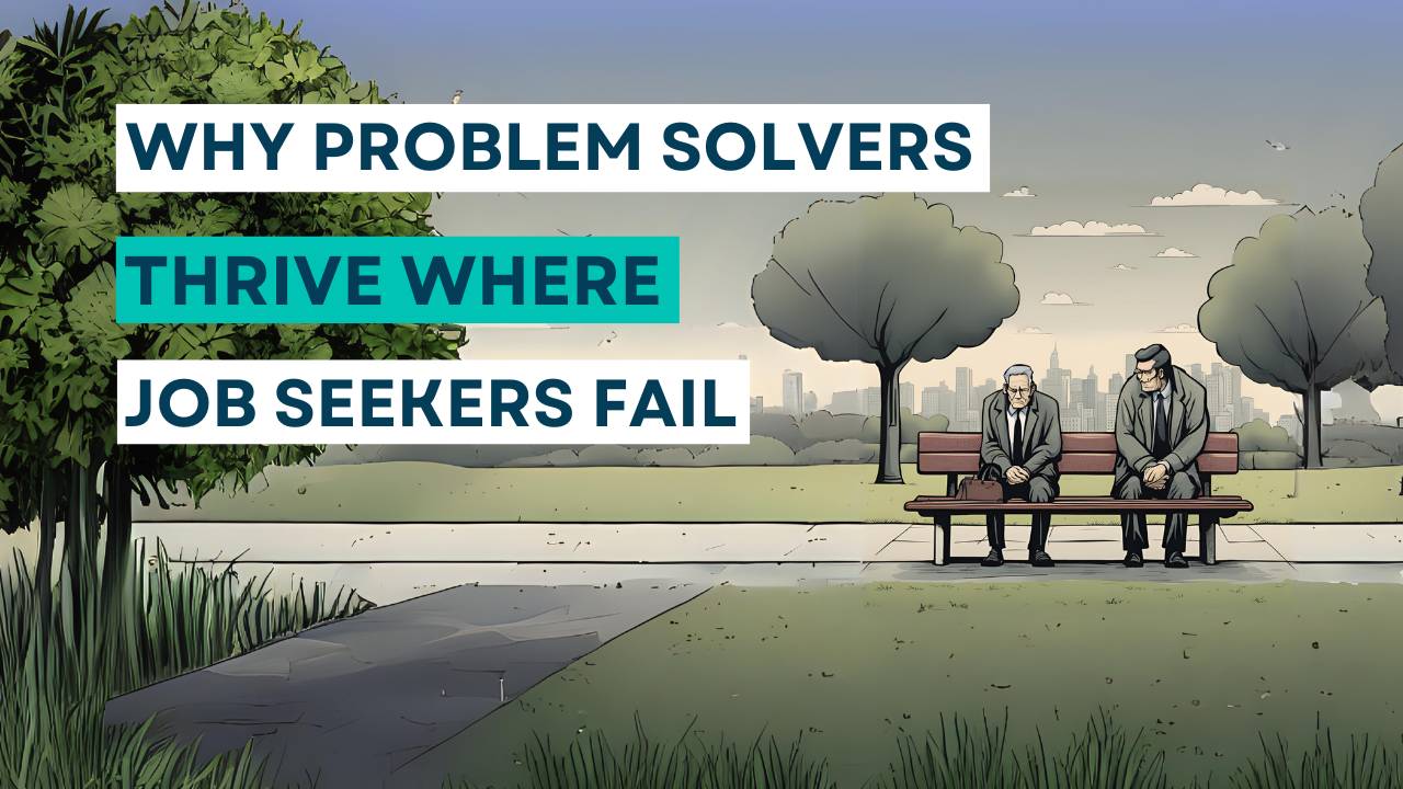 Why Problem Solvers Thrive Where Job Seekers Fail