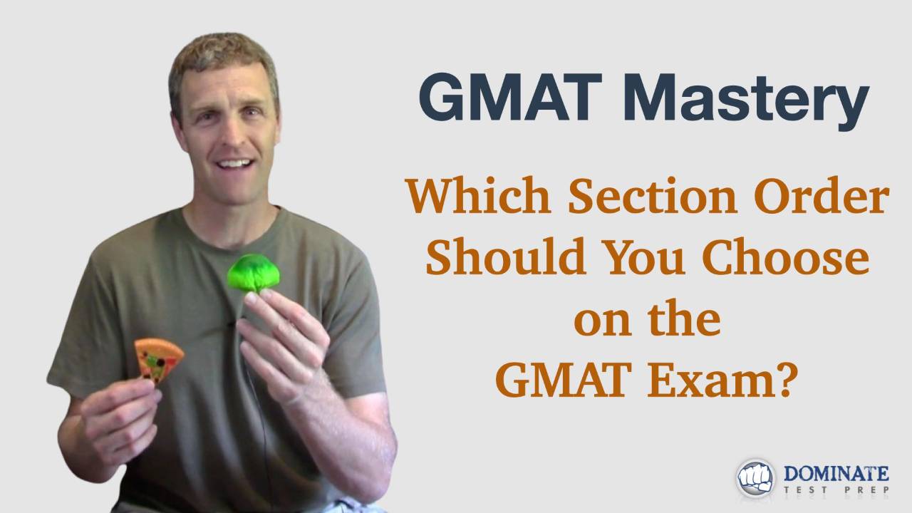 GMAT Select Section Order | How to choose the best GMAT section order