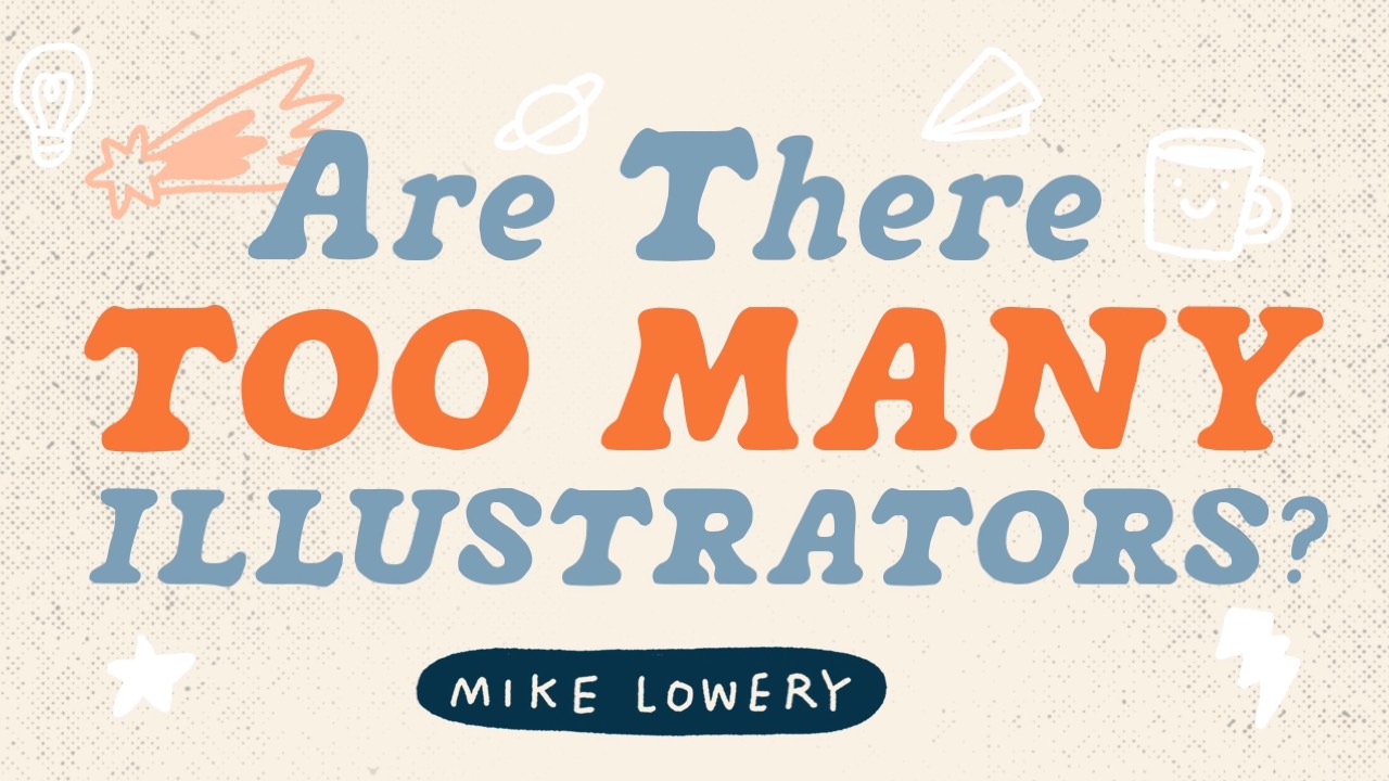 Are There Too Many Illustrators?