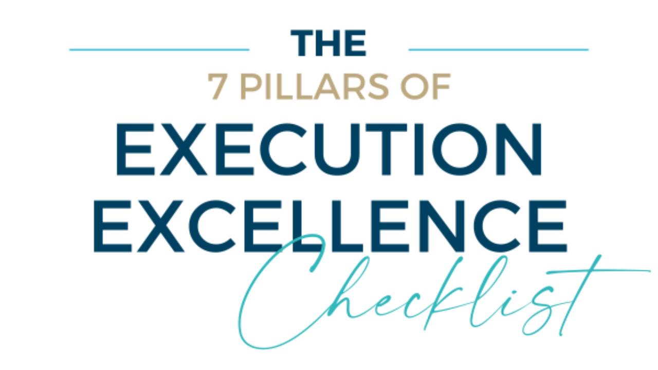 Download The 7 Pillars of Execution Excellence Checklist