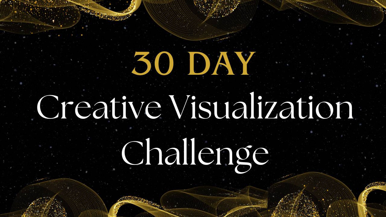 Register Now! 30 Day Creative Visualization Challenge