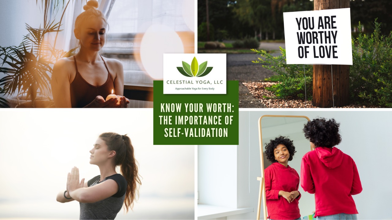 Know Your Worth: The Importance Of Self-Validation