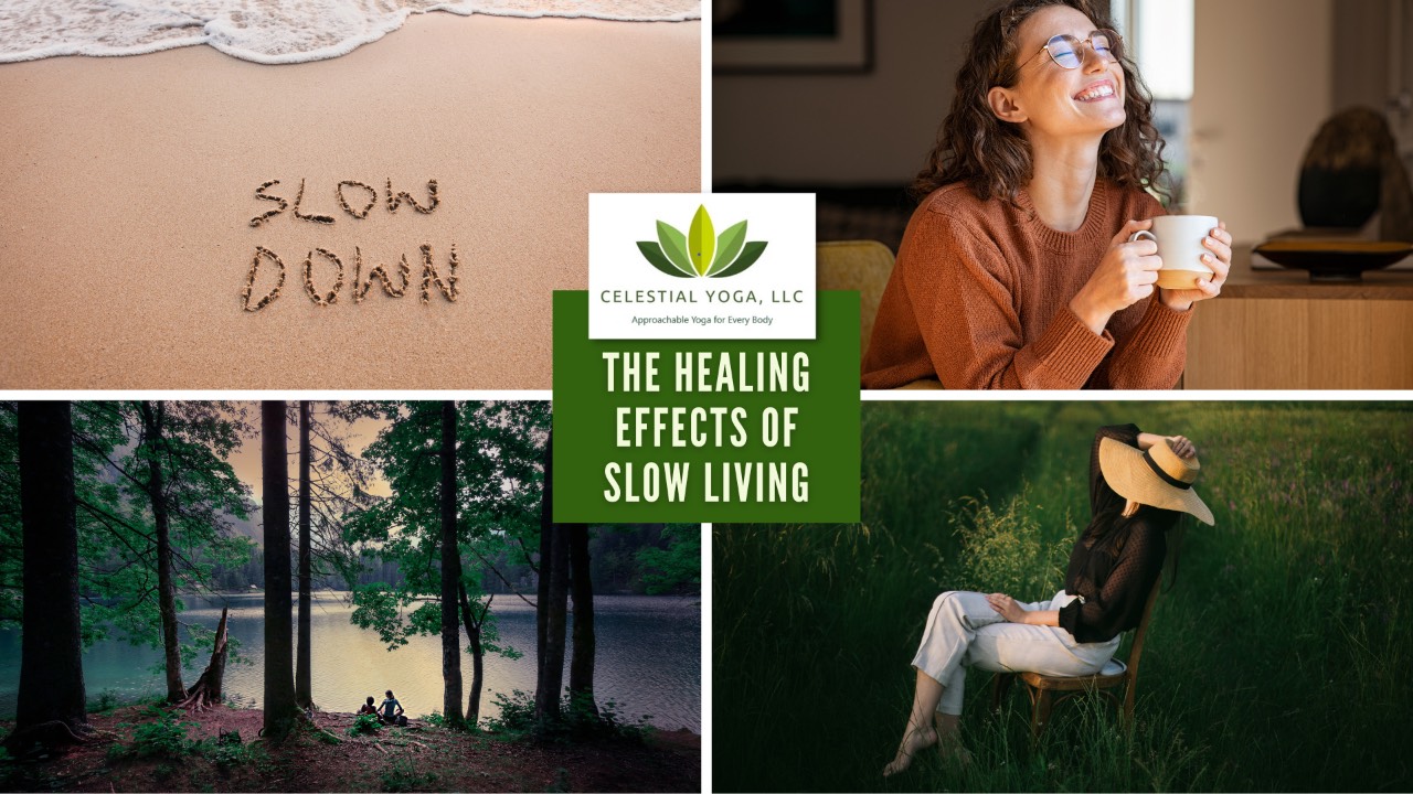 The Healing Effects Of Slow Living