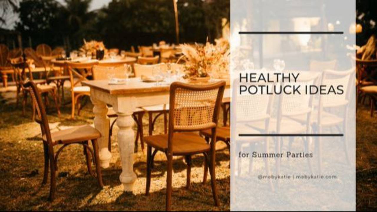 Healthy Potluck Ideas for Summer Parties
