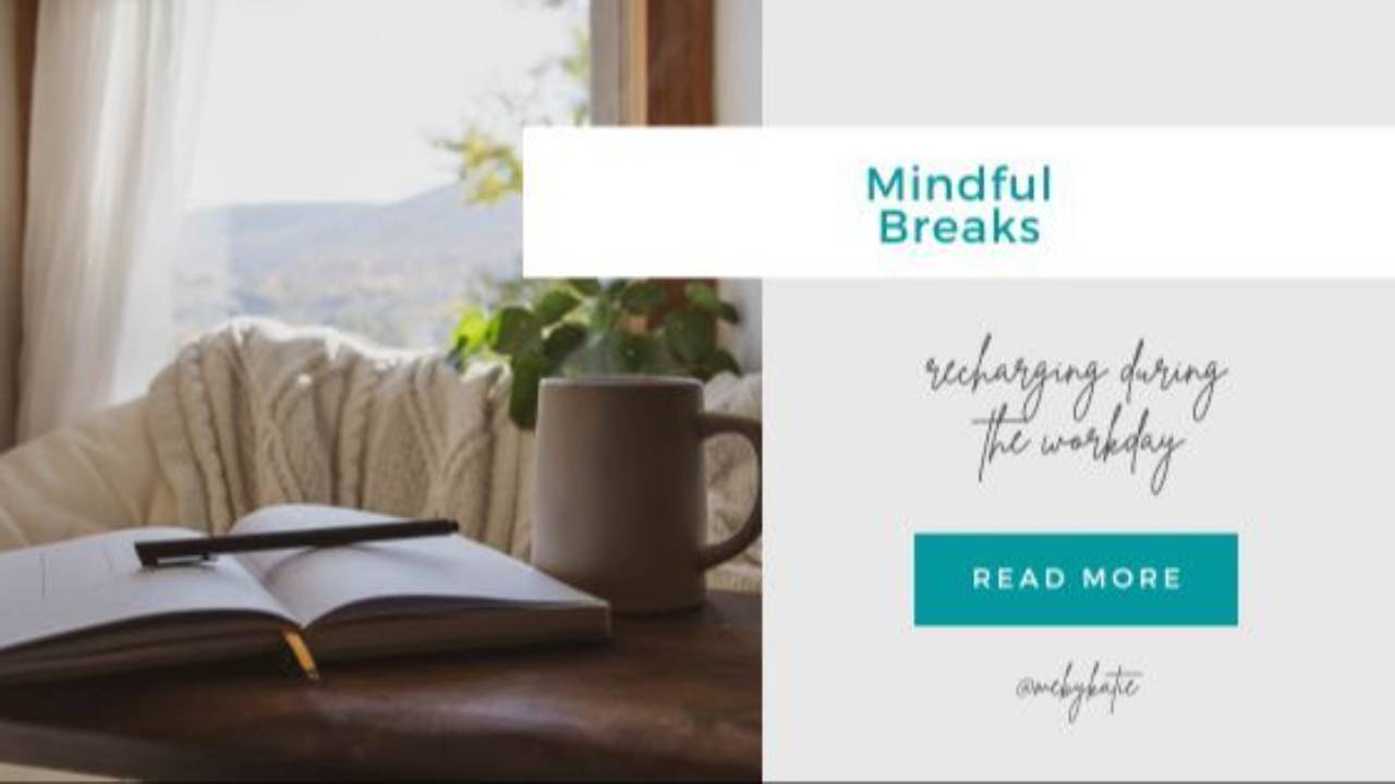 Mindful Breaks