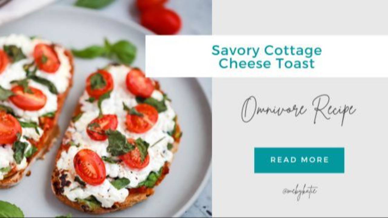 Savory Cottage Cheese Toast