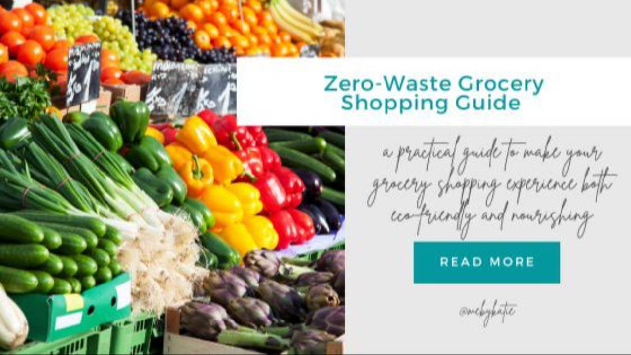 Zero-Waste Grocery Shopping Guide