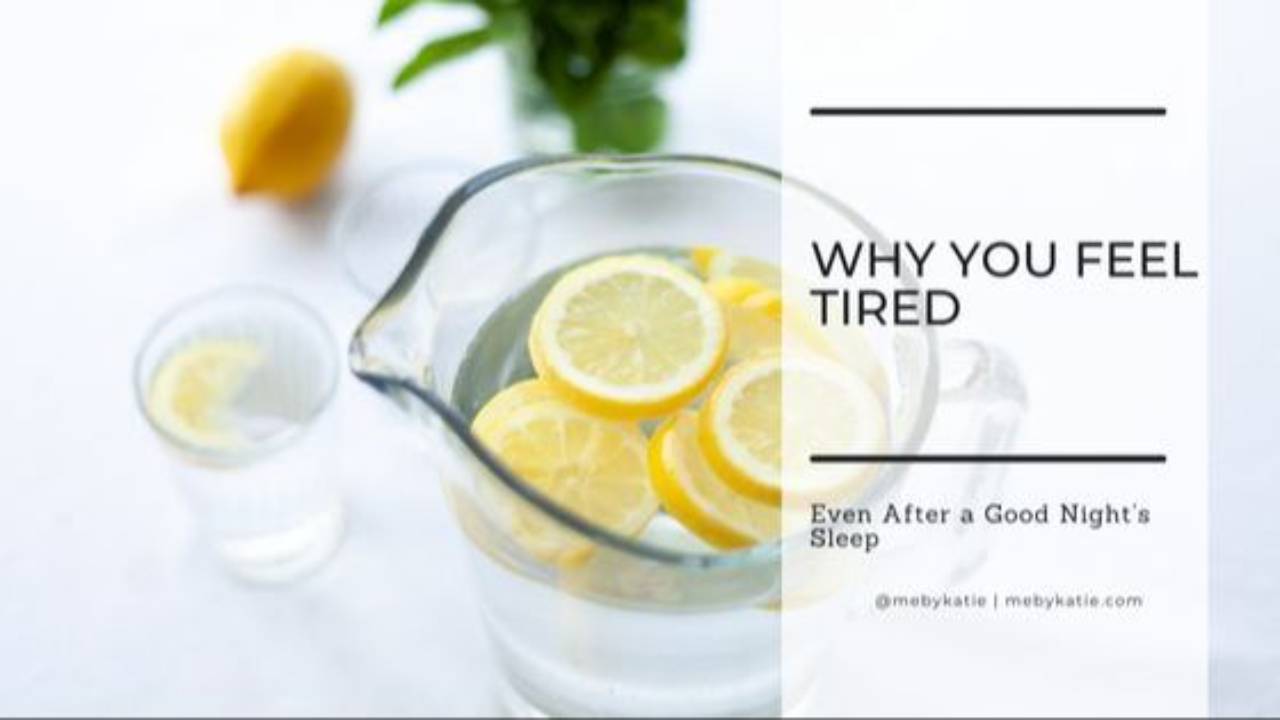 Why You Feel Tired Even After a Good Night’s Sleep