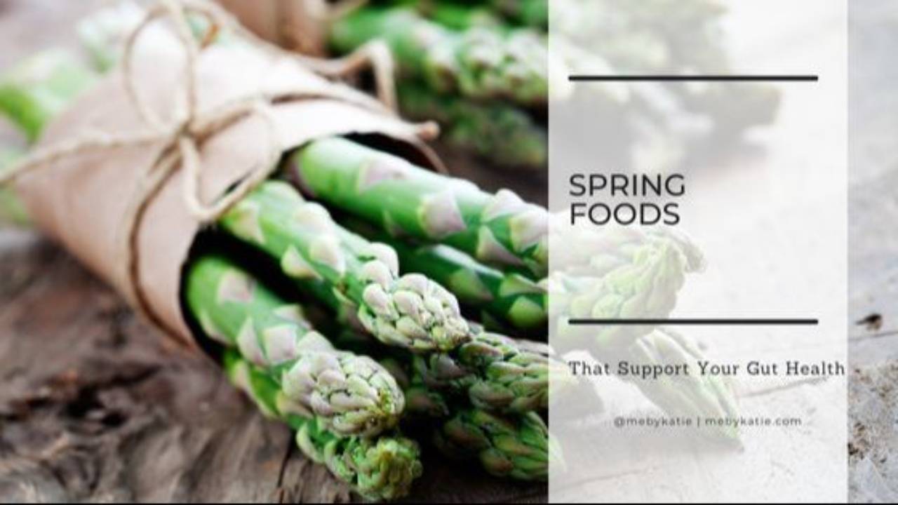 Spring Foods That Support Your Gut Health