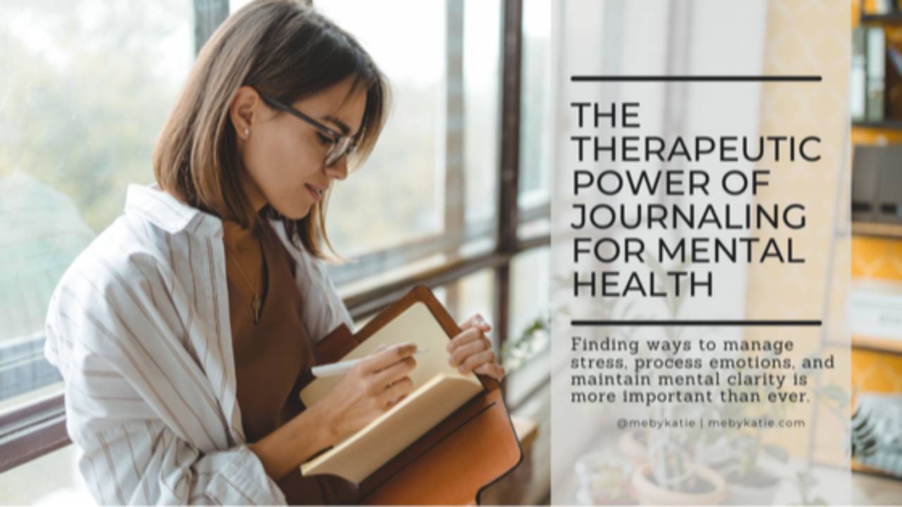 The Therapeutic Power of Journaling for Mental Health