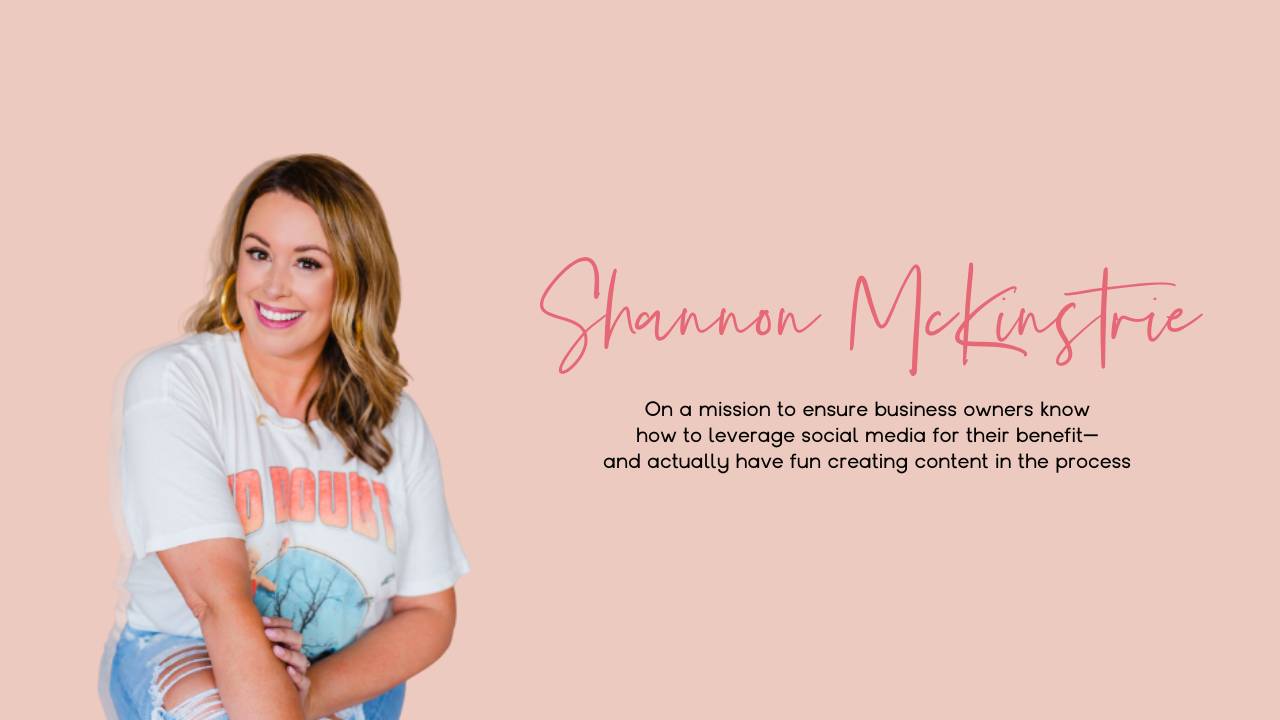 Shannon McKinstrie - Reels Lab & Social Biz System