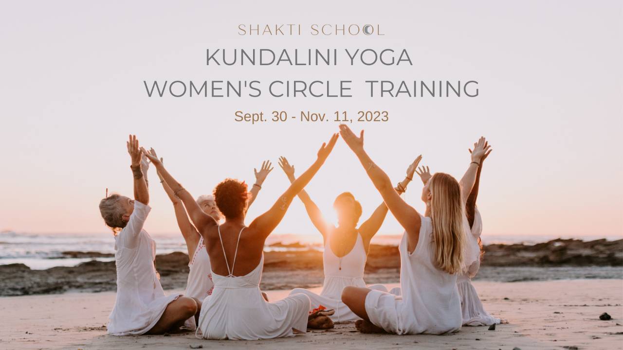 Kundalini Yoga Women's Circle Facilitator Training | Begins Sept. 30th