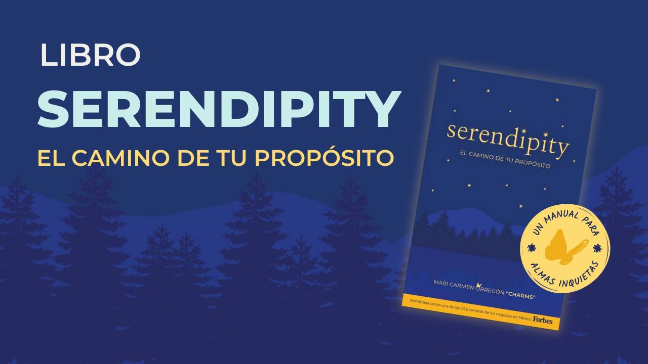 Serendipity: El Camino de tu Propósito