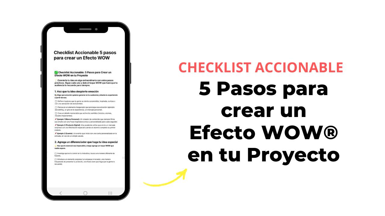 5 Pasos para Crear un Efecto WOW® en tu Proyecto