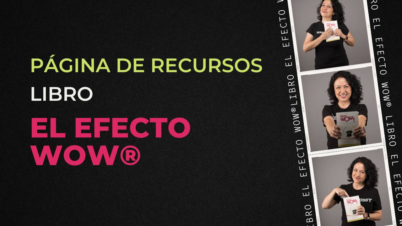 El Efecto WOW®: La Técnica para Sorprender y Diseñar lo Extraordinario