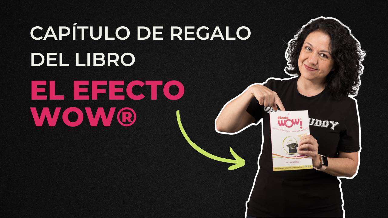 El Efecto WOW®: La Técnica para Sorprender y Diseñar lo Extraordinario
