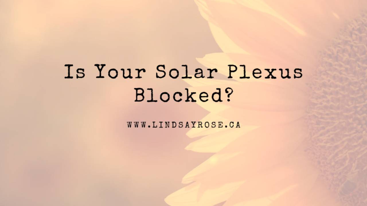 Is Your Solar Plexus Blocked