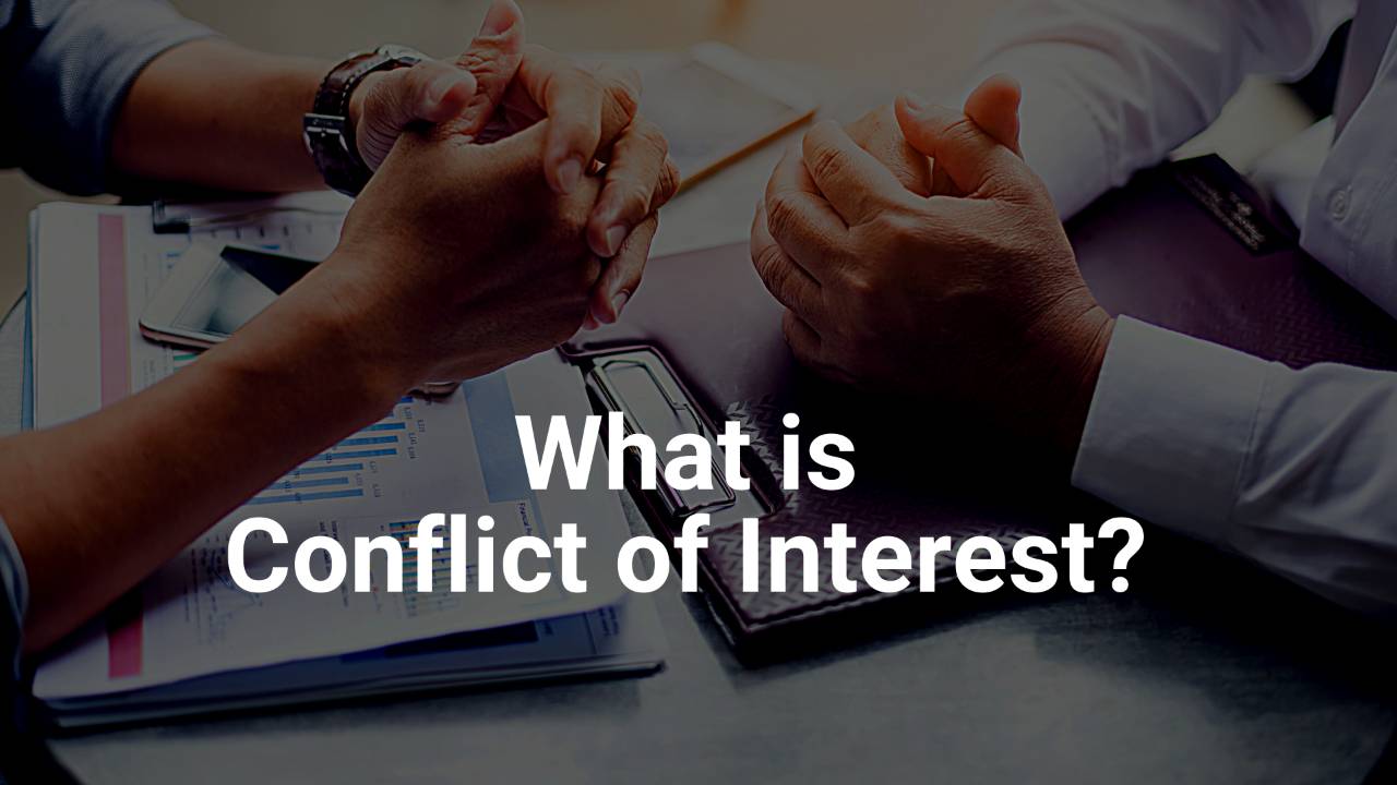 What is Conflict of Interest?