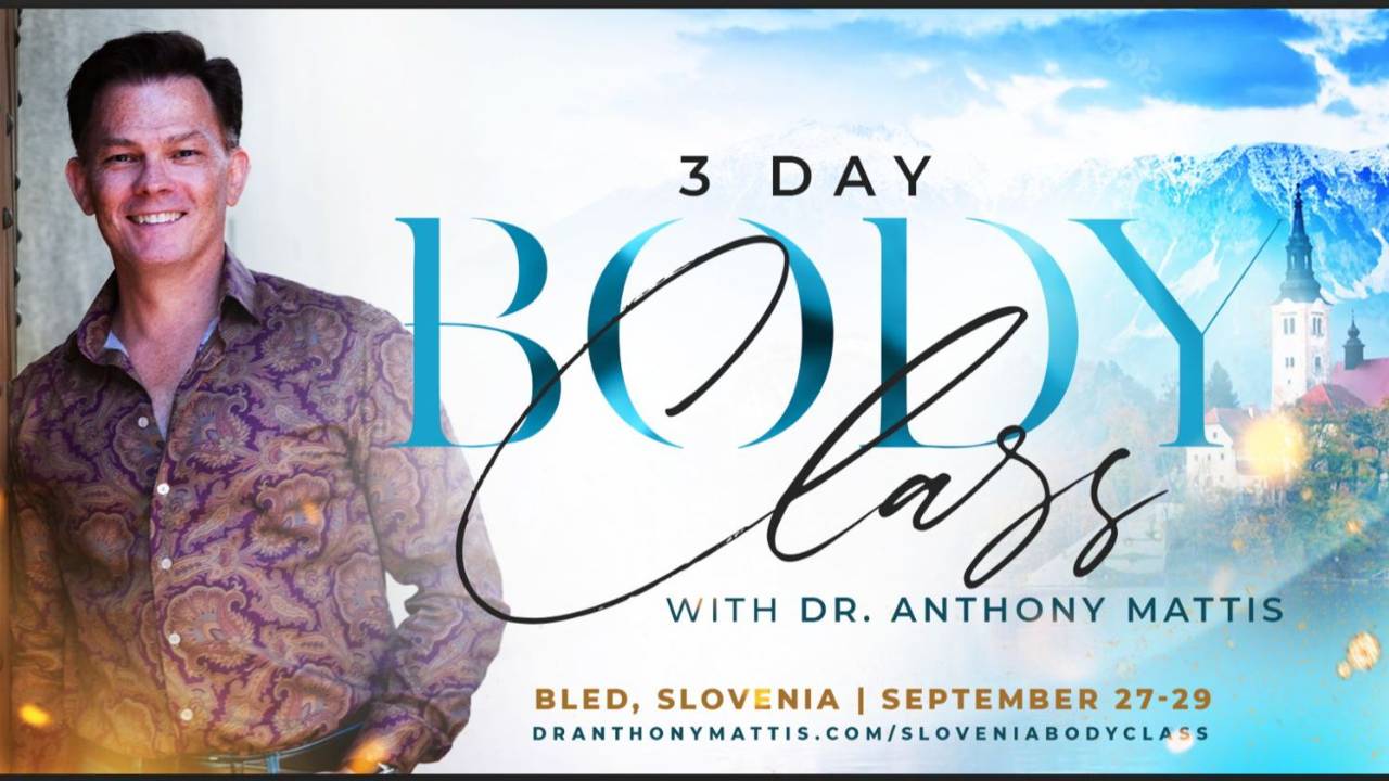 3 Day Body Class in Bled, Slovenia with Dr Anthony Mattis