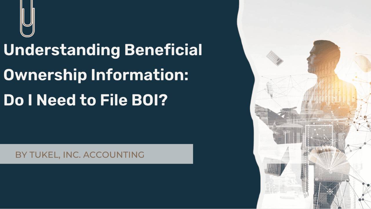 Understanding Beneficial Ownership Information: Do I Need to File BOI?