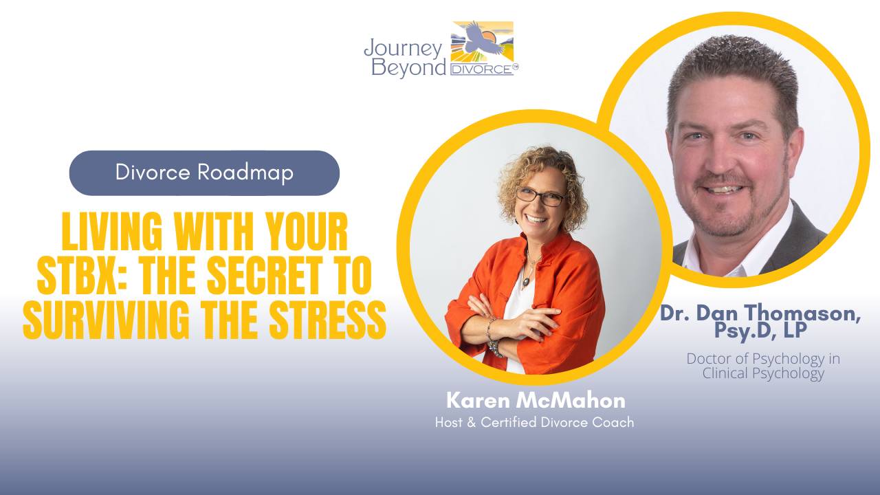 Living with Your STBX: The Secret to Surviving the Stress