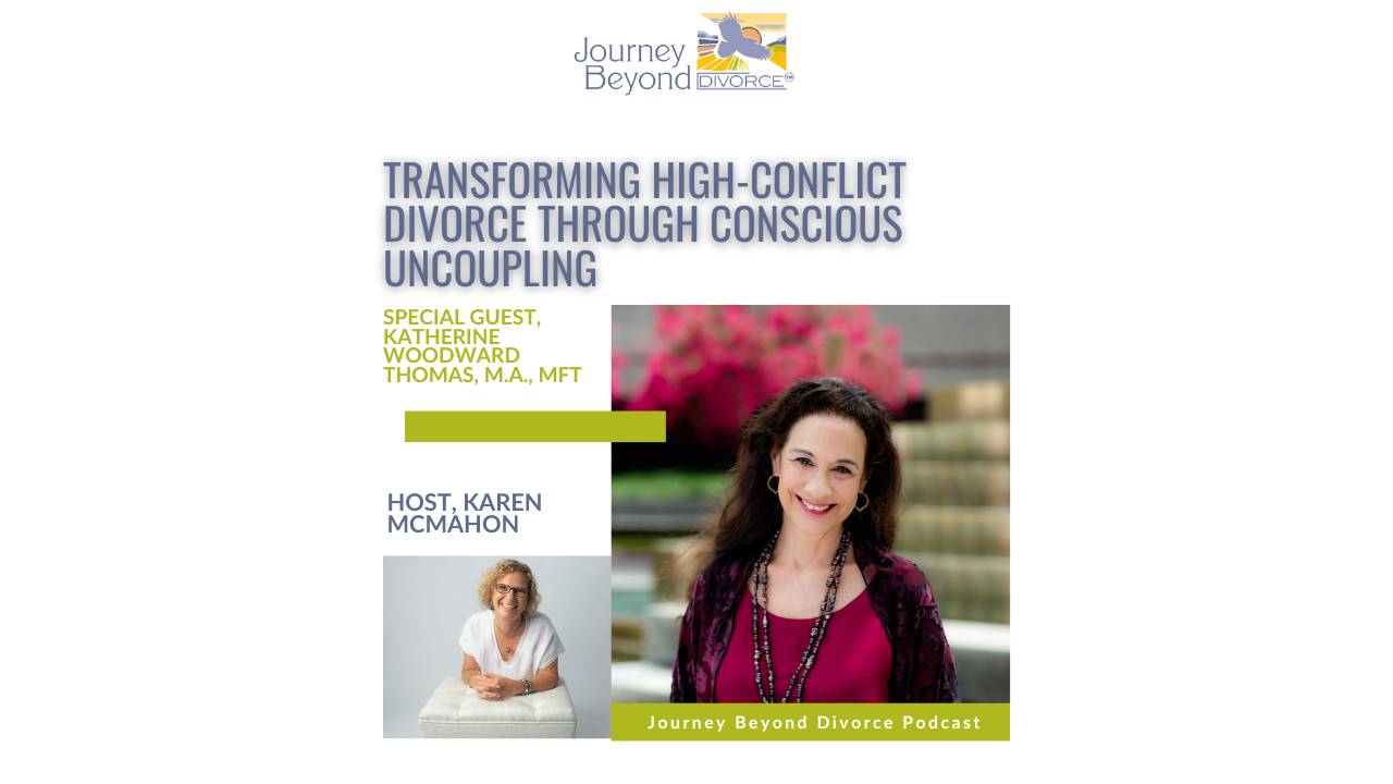 Transforming High-Conflict Divorce Through Conscious Uncoupling