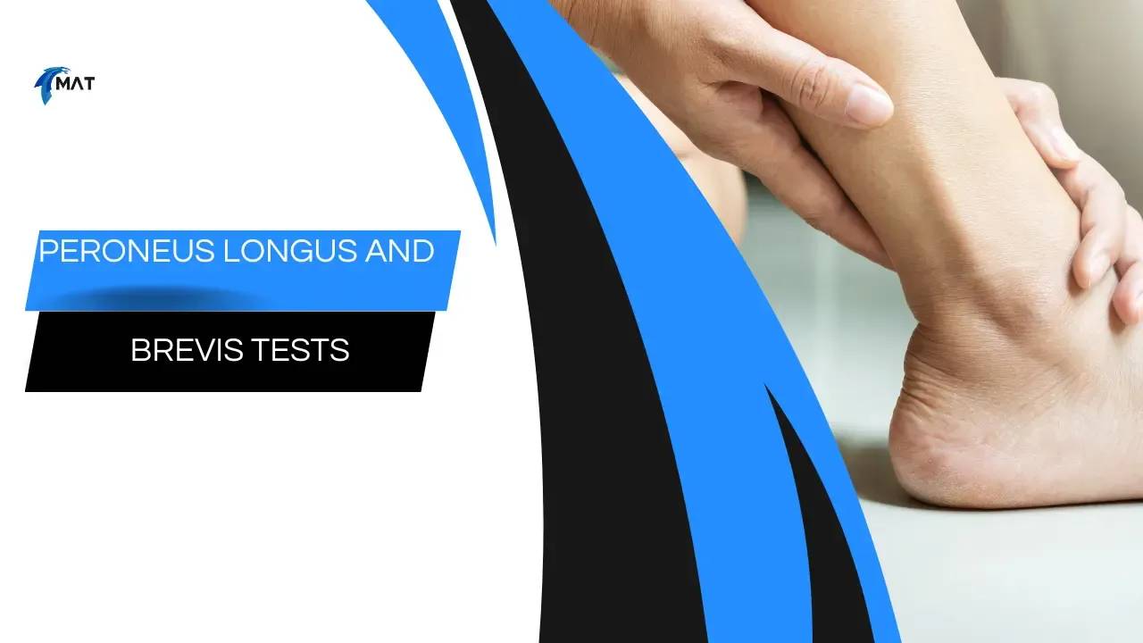 Ankle Orthopaedic Test: Peroneus longus and brevis tests