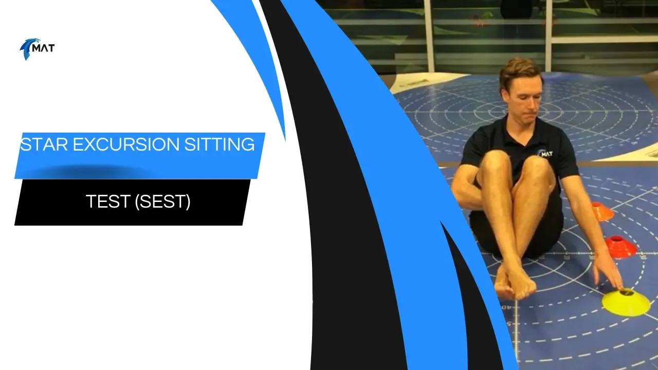 Balance and Proprioception: Star Excursion Sitting Test (SEST)