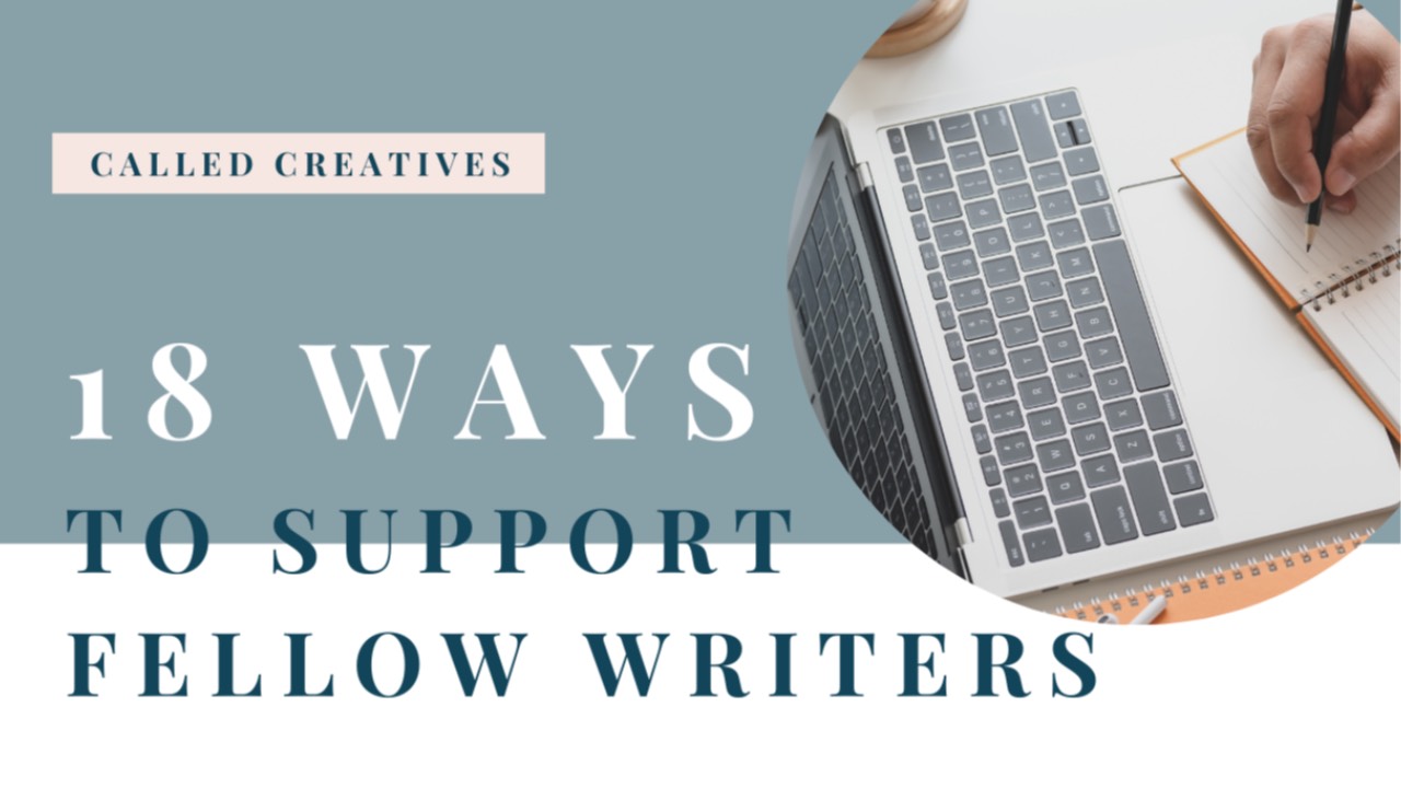 18 Ways to Support Fellow Writers