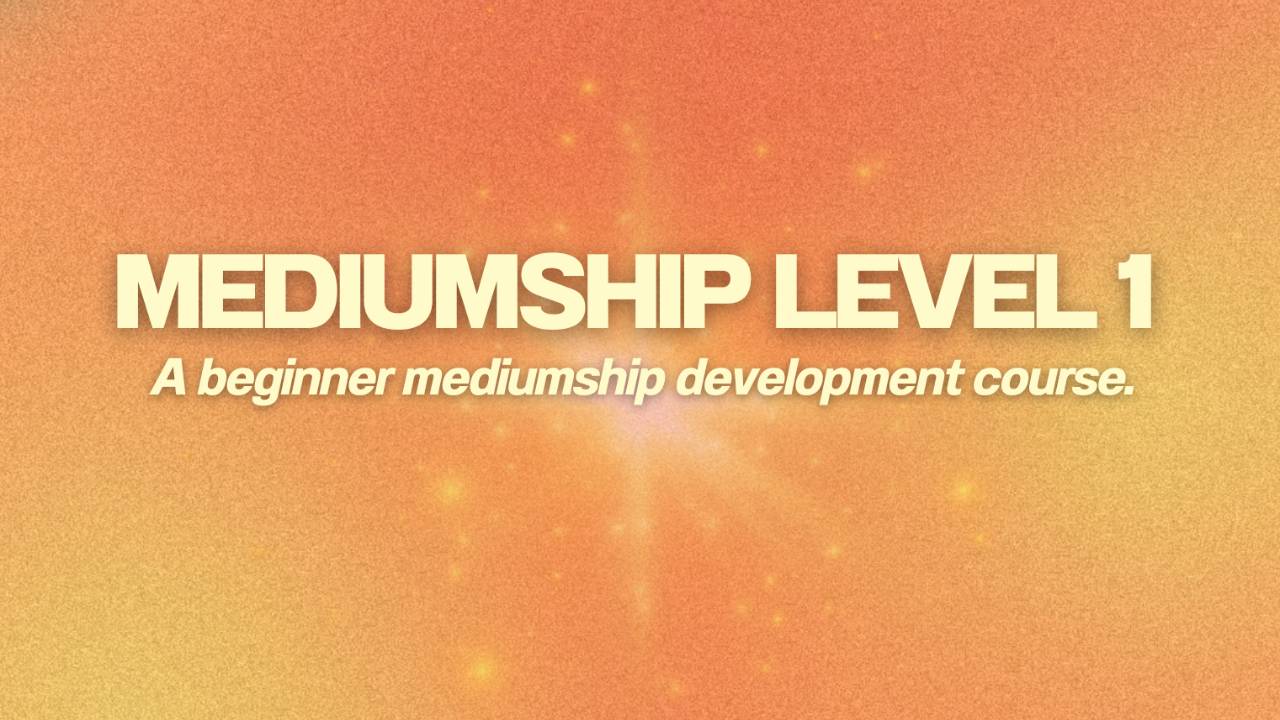 Mediumship Level 1