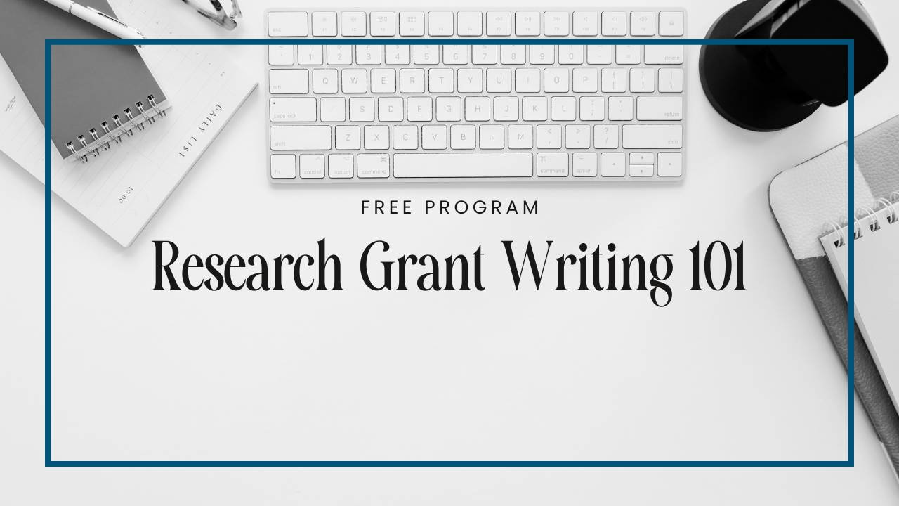 Free Research Grant Writing 101 - Online Course