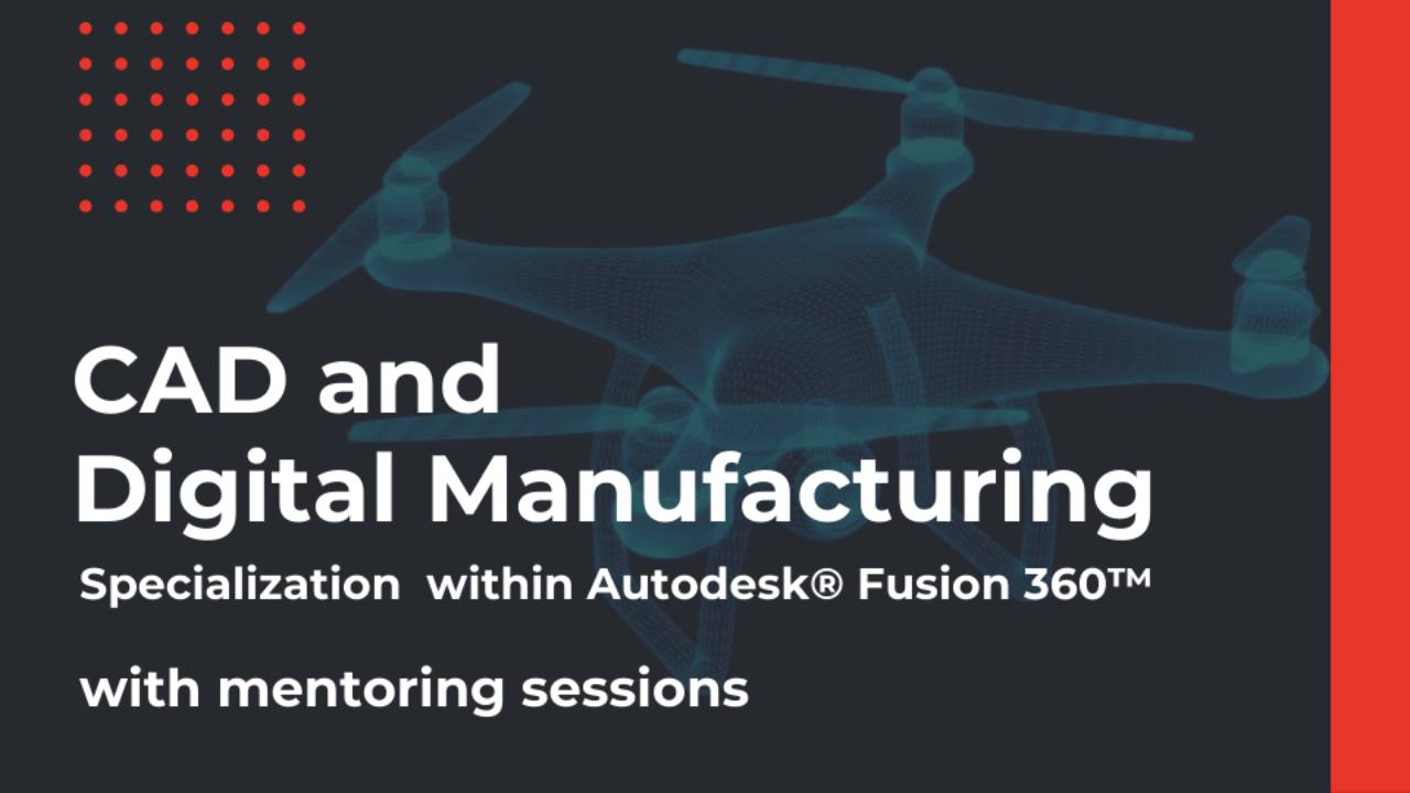 Future-Proof Your Career: Autodesk Fusion 360 & Digital Manufacturing