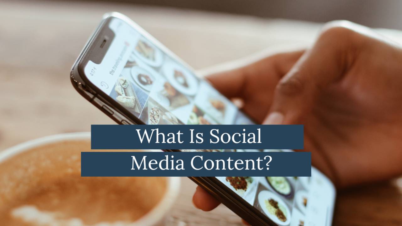 What is Social Media Content?