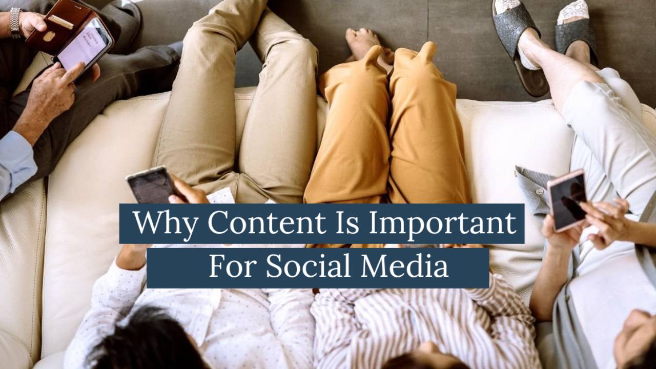 Why Content is Important for Social Media