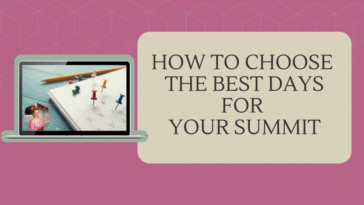 How to Choose the Best Days for Your Summit
