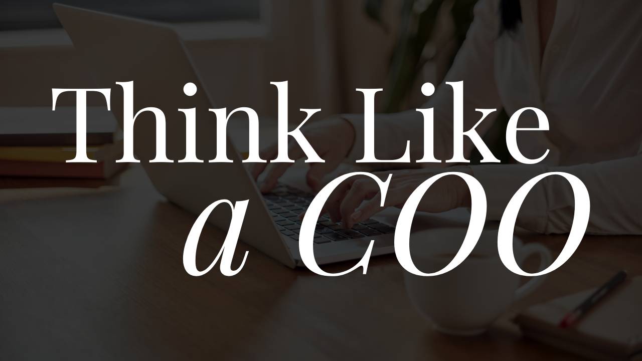 Think Like A COO