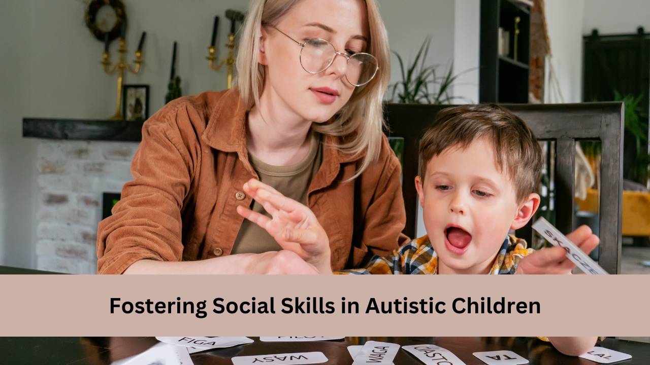 Fostering Social Skills in Autistic Children