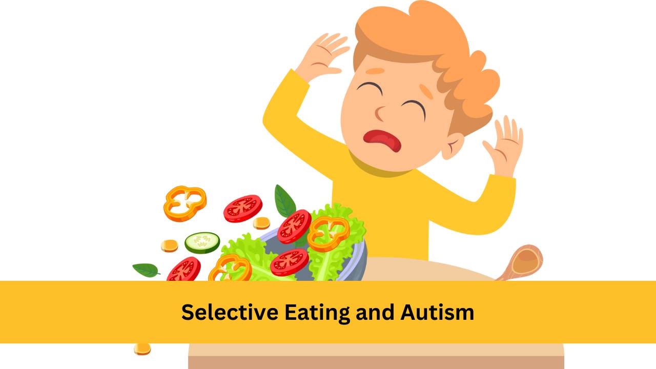 Selective Eating and Autism