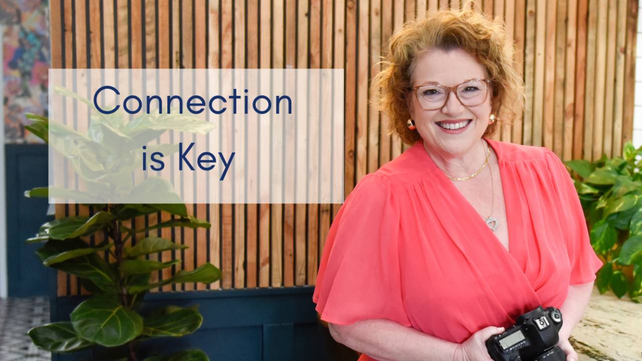 Connection with clients is key