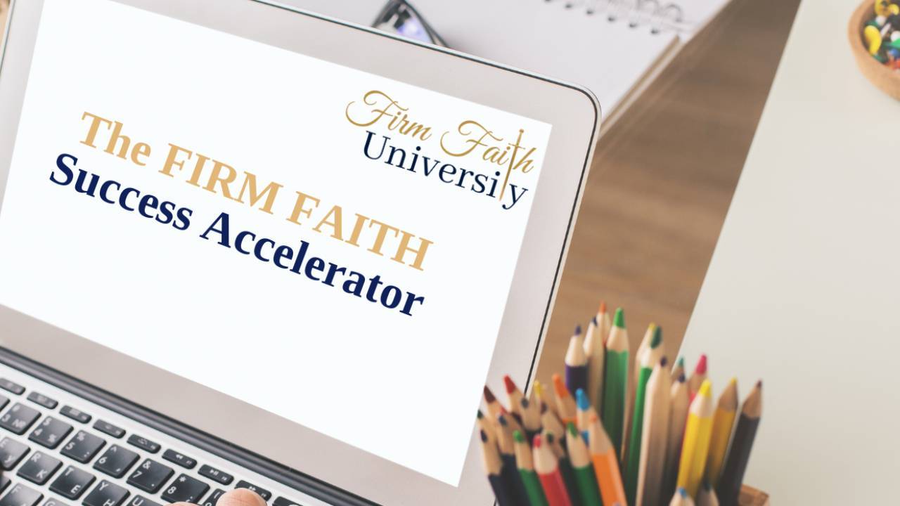 The FIRM FAITH Leadership Success Accelerator