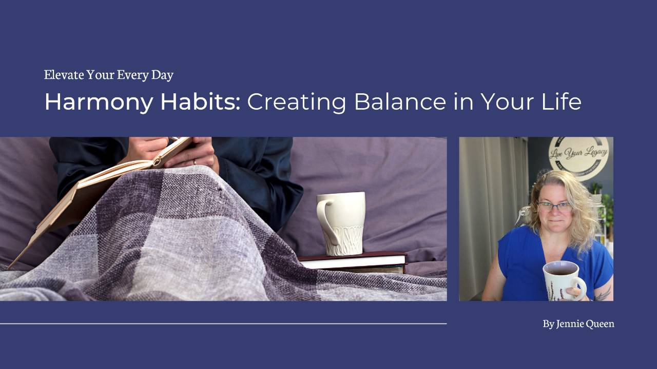 Harmony Habits: Simple Steps to Create Balance