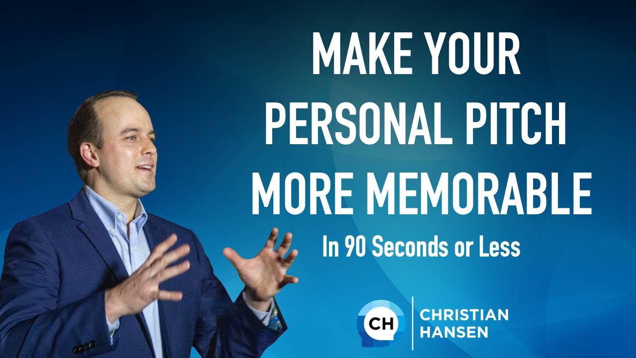 How to Make Your Personal Pitch More Memorable