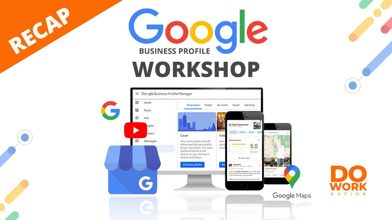 Google Business Workshop Recap