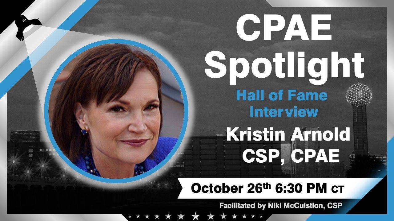 NSA-NT October 26th CPAE Spotlight with Kristin Arnold, CSP, CPAE